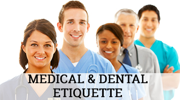 Medical & Dental Etiquette - Professional Courtesy, LLC